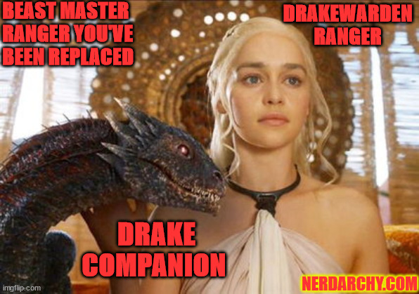 Drakewarden ranger – Nerdarchy